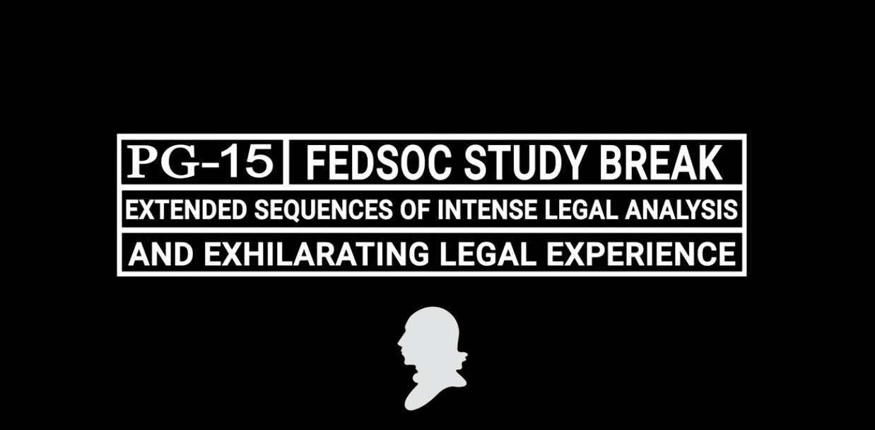 PG-15: FedSoc Study Break